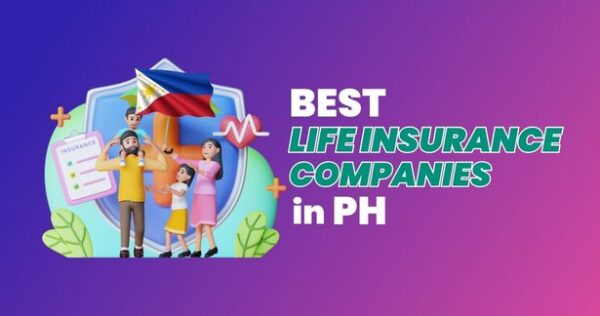 15 Best Life Insurance Companies in the Philippines 2025